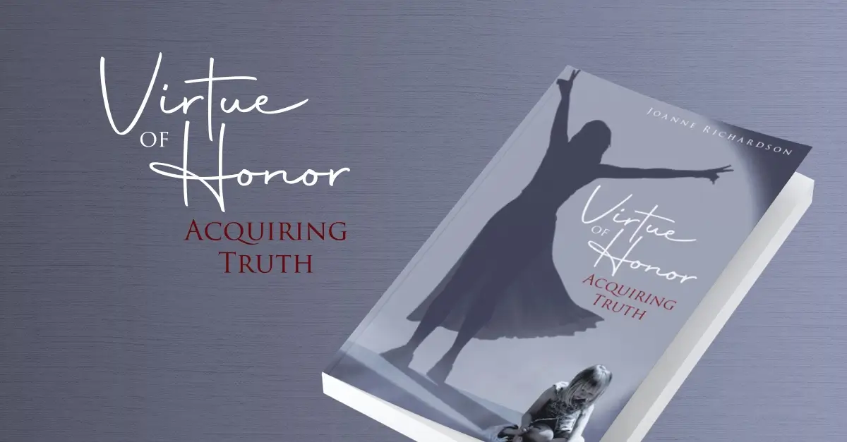 Virtue of Honor: Acquiring Truth | Virtue of Honor